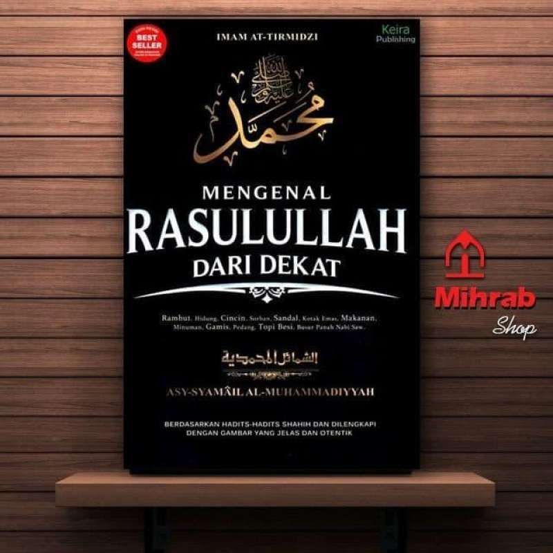 Jual Mengenal Rasulullah Lebih Dekat Terjemah Syamail Muhammadiyah di ...