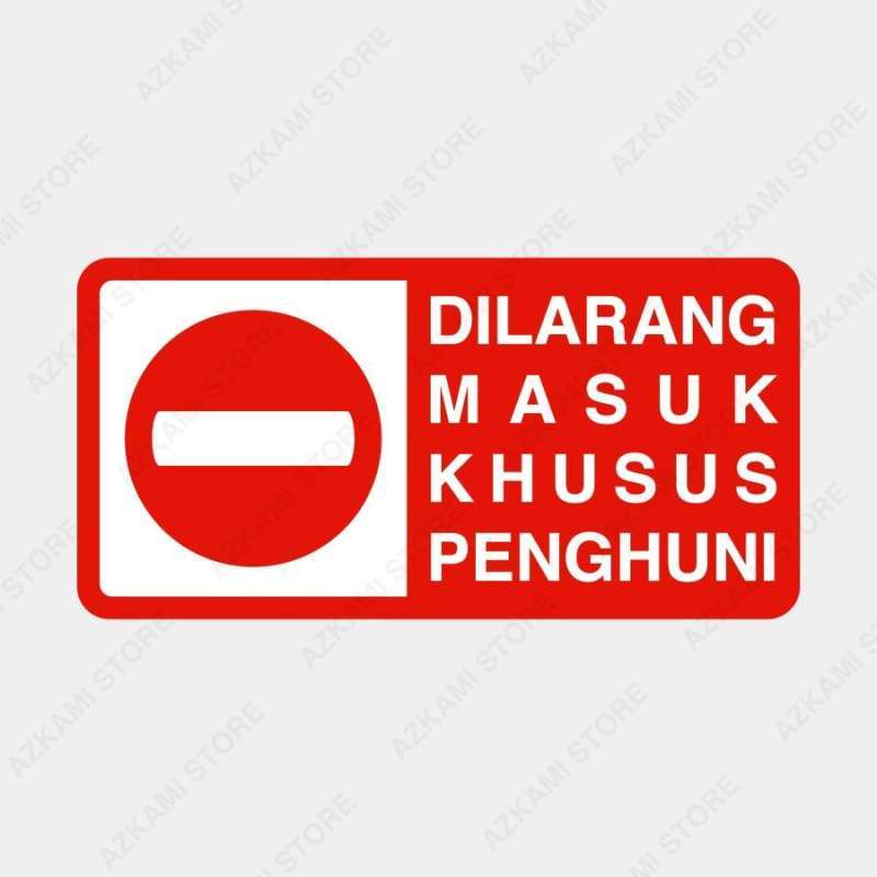 Jual Rambu Plang Dilarang Masuk Kecuali Penghuni 40cm x 20cm Plat ...