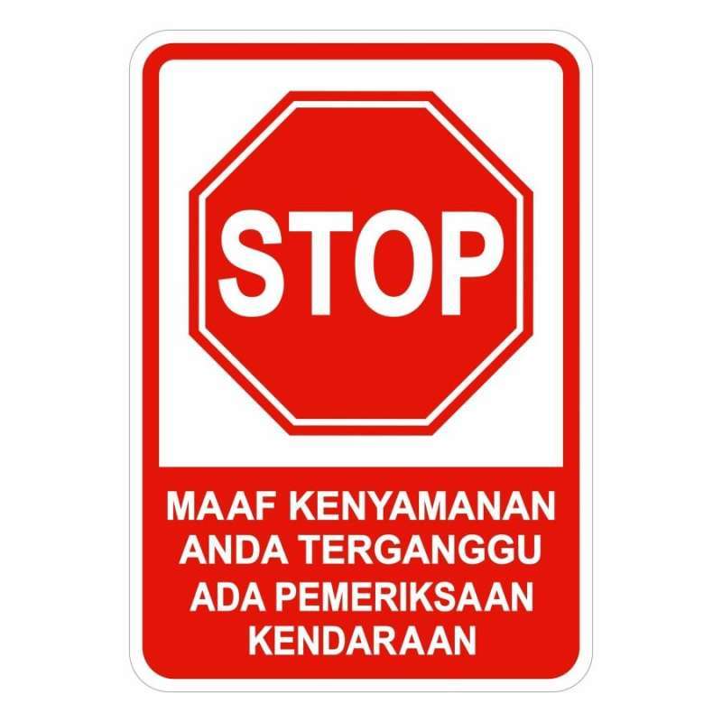 Jual Rambu Plang STOP Ada Pemeriksaan 35cm x 50cm Plat Alumunium di ...