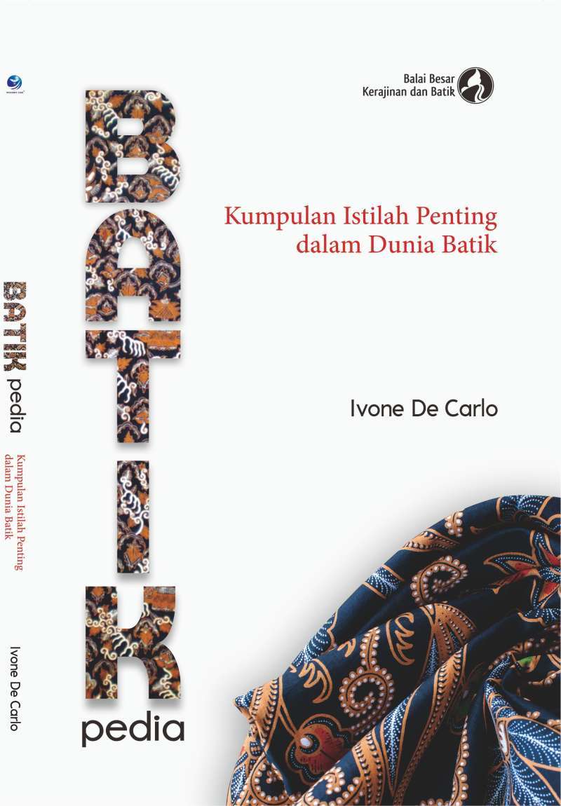Jual buku Batikpedia, Kumpulan Istilah Penting Dalam Dunia Batik di ...