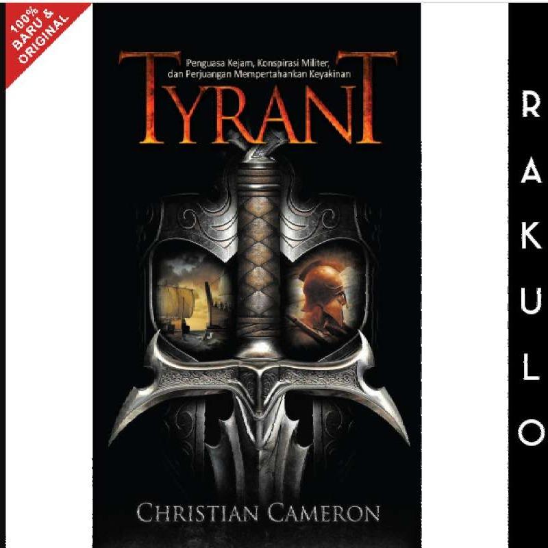 Jual Buku Tyrant - Christian Cameron di Seller Rakulo - Kalideres, Kota ...