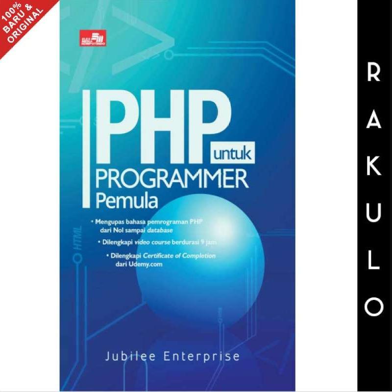 Jual Buku PHP untuk Programmer Pemula by Jubilee Enterprise Gramedia di ...