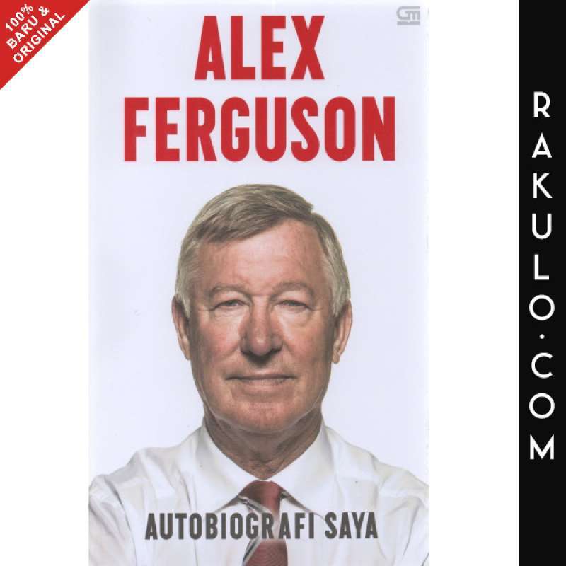 Jual Buku Alex Ferguson - Autobiografi Saya (Sc) by Alex Ferguson ...