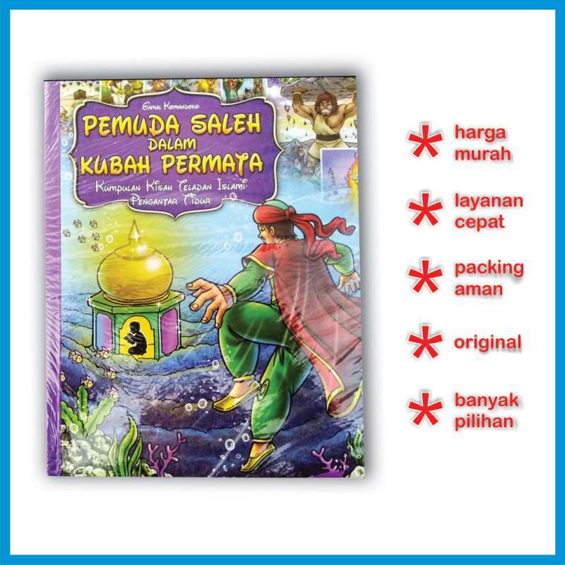 Jual BUKU CERITA ANAK : PEMUDA SALEH DALAM KUBAH PERMATA di Seller TOKO ...
