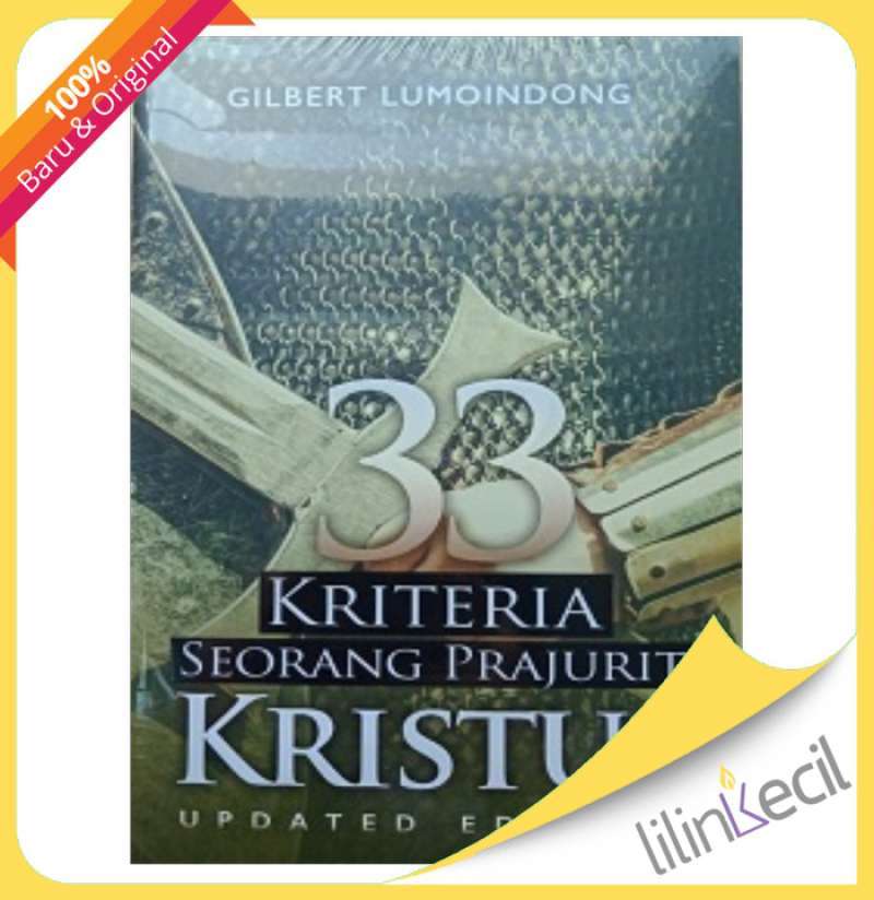 Jual Buku 33 Kriteria Seorang Prajurit Kristus - Gilbert Lumoindong di ...
