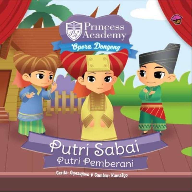Promo Original Princess Academy Opera Dongeng:Putri Sabai Buku Cerita ...