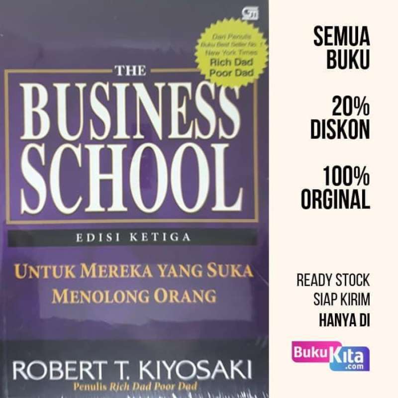 Promo Original Rich Dads The Business School Edisi Ketiga Oleh Robert