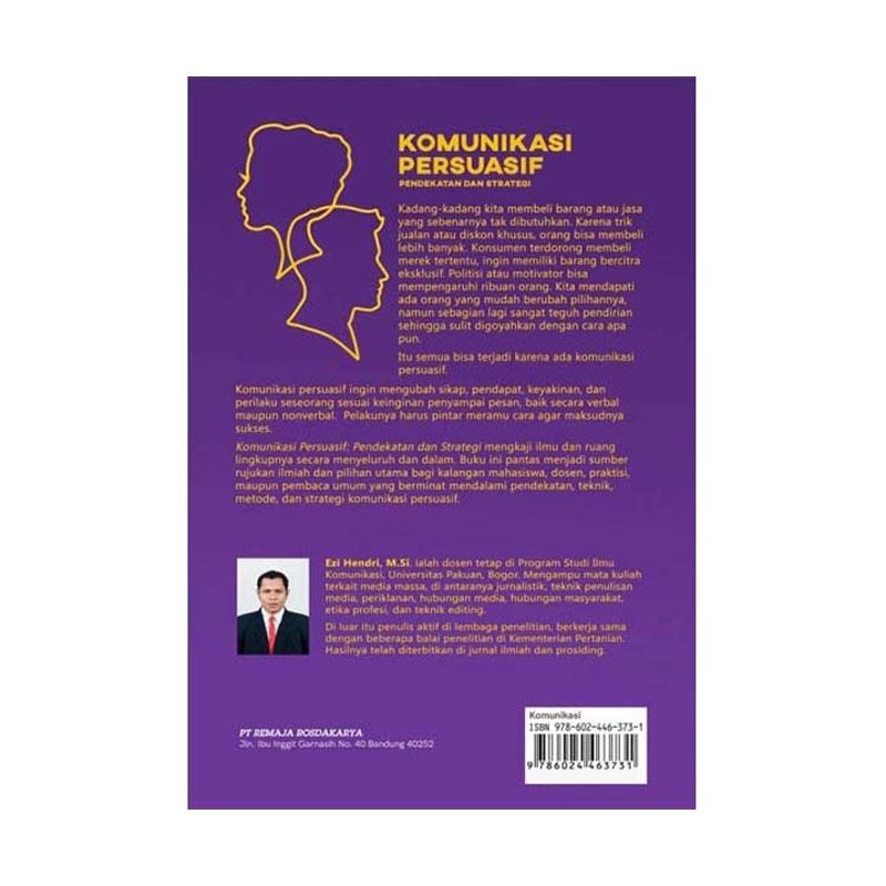 Promo Pt Remaja Rosdakarya Komunikasi Persuasif Pendekatan Dan Strategi By Ezi Hendri, M.si Buku ...
