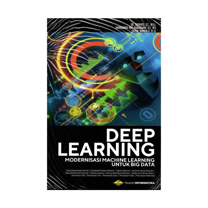 Promo INFORMATIKA Deep Learning Modernisasi Machine Learning Untuk Big ...