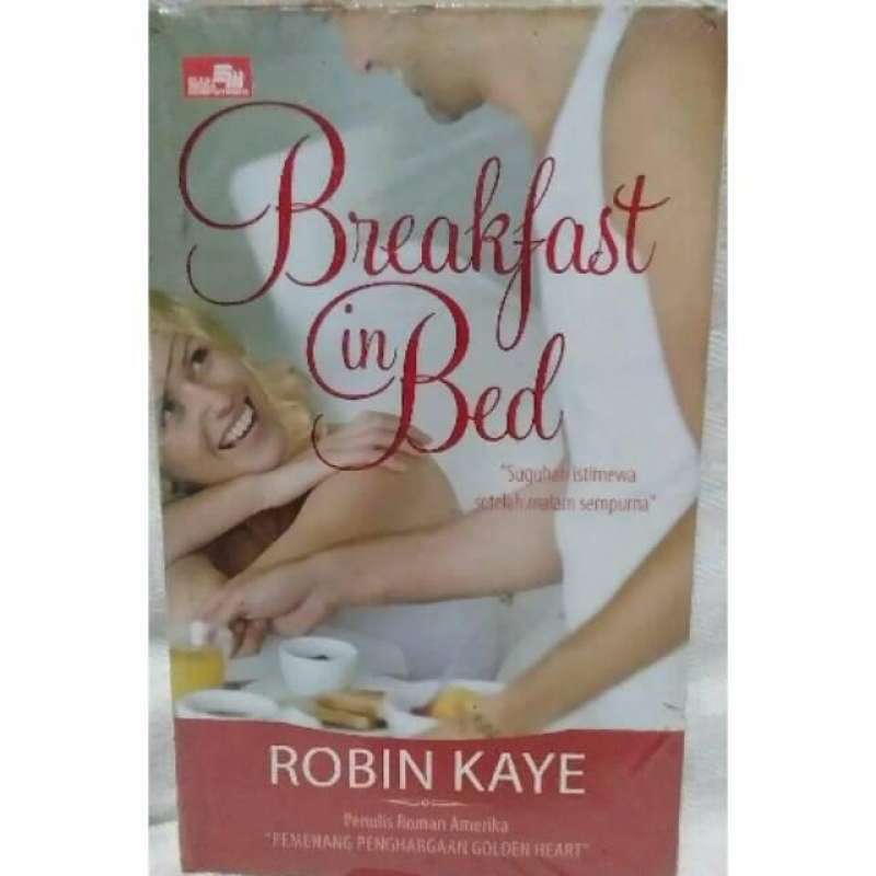 Jual Cr Novel Robin Kaye Breakfast In Bed Pemenang Penghargaan Golden Heart Di Seller Toko P ...