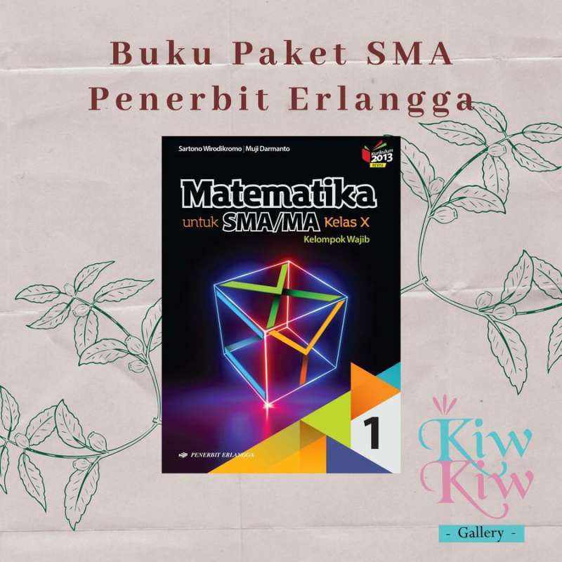 Jual Buku Matematika XYZ Kelas X/10 SMA Wajib - Sartono - Erlangga di Seller KiwKiw Gallery ...