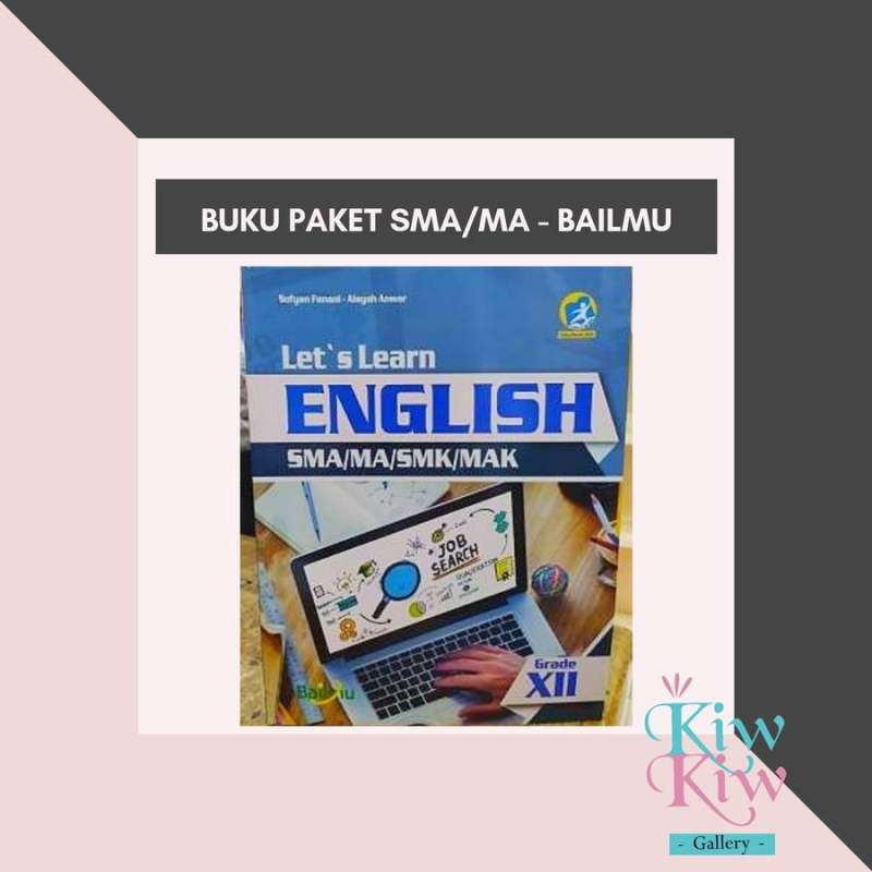 Jual Buku Let's Learn English Kelas XII / 12 SMA/MA Kelompok Wajib - Bailmu di Seller KiwKiw ...
