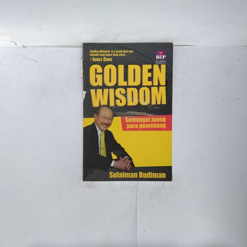 Jual GOLDEN WISDOM SULAIMAN BUDIMAN SEMANGAT JUANG PARA PEMENANG BUKU ...