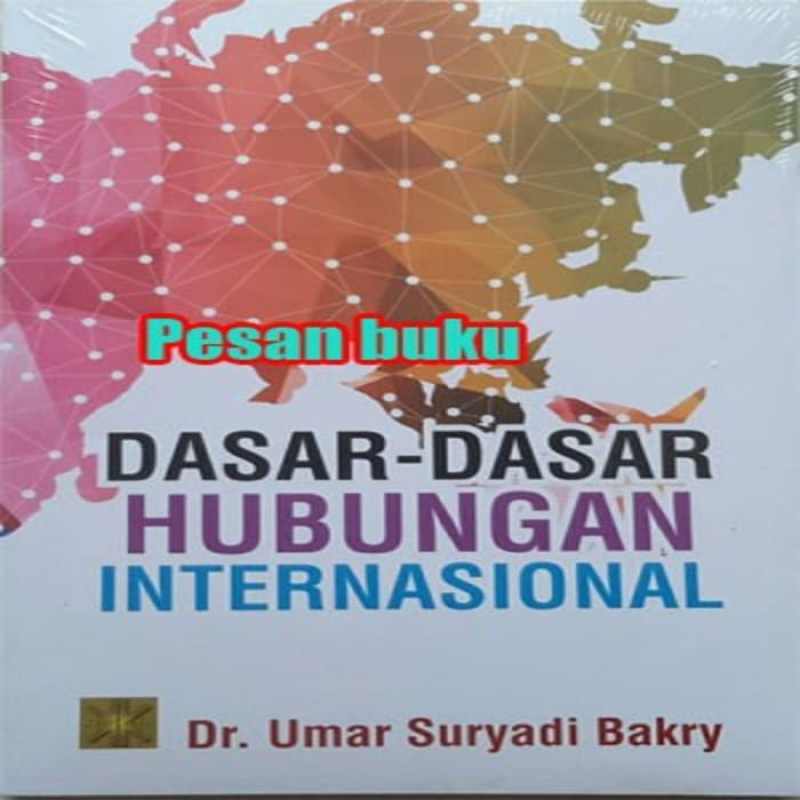 Promo Unik Buku Dasar-dasar Hubungan Internasional - Umar Suryadi Bakry ... Promo Unik Buku Dasar-dasar Hubungan Internasional - Umar Suryadi Bakry ...