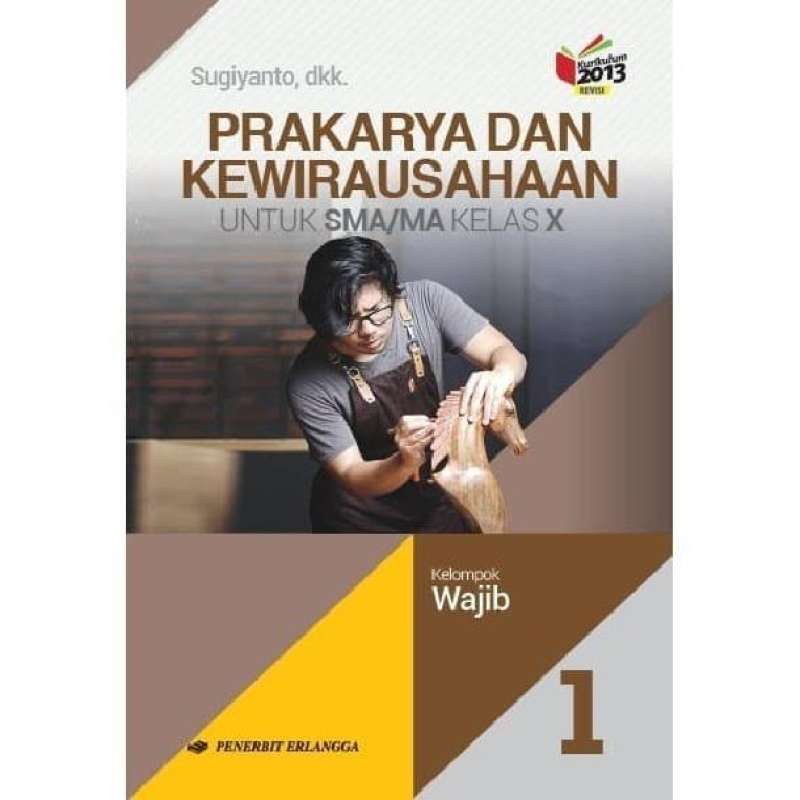 Jual Prakarya Dan Kewirausahaan Kelas X SMA 1 Wajib Erlangga di Seller ...