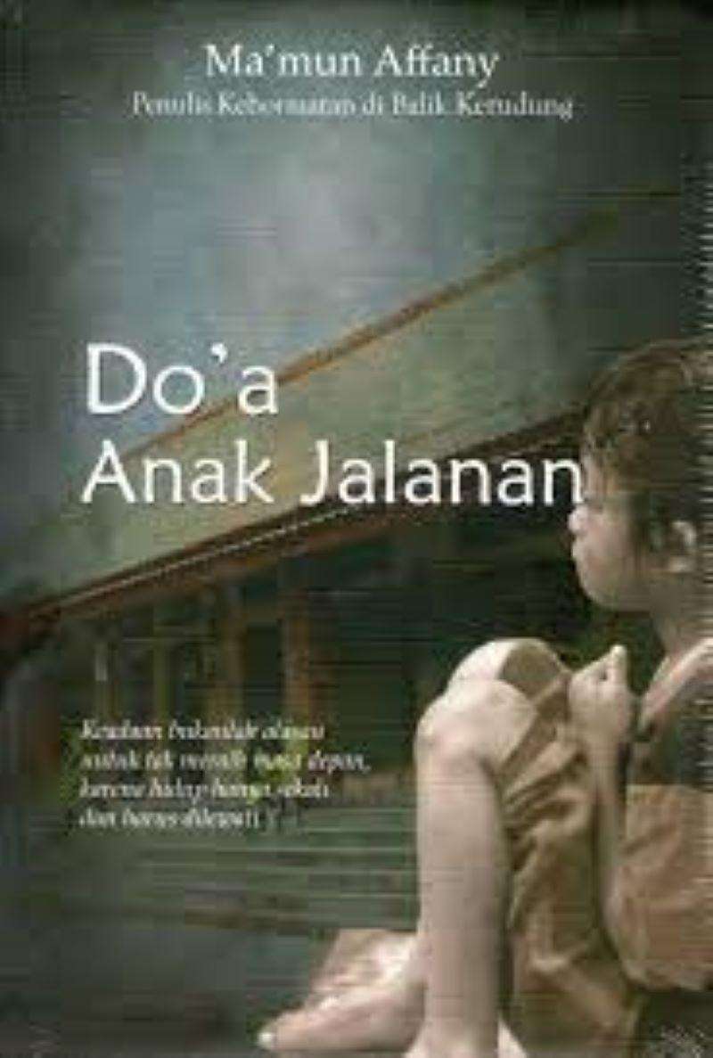 Jual Novel Do'a Anak Jalanan - Ma'mun Affany Di Seller Buku Happy - Cisauk, Kab. Tangerang | Blibli