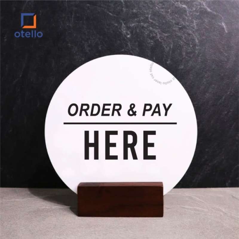 Promo Baru Order Pay Here Sign Akrilik Table Desk Signage Toko Cafe ...