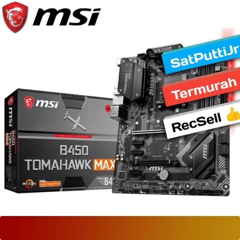 Jual Motherboard MSI - B450 TOMAHAWK MAX Ryzen AM4 ATX Form Factor di Seller SatputtiJR ...