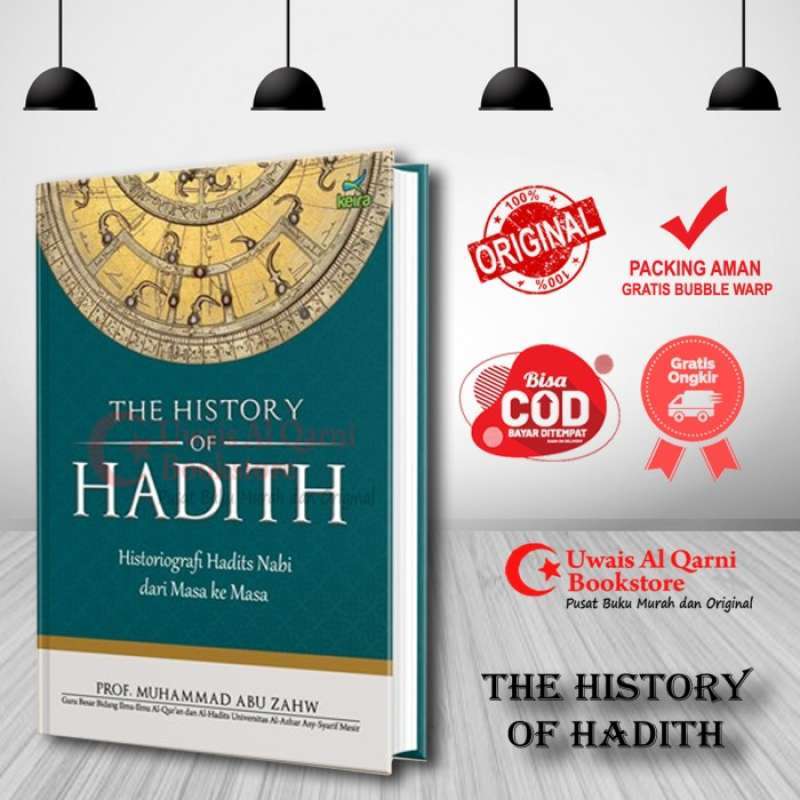 Jual The History Of Hadith Historiografi Hadis Nabi Dari Masa Ke Masa ...