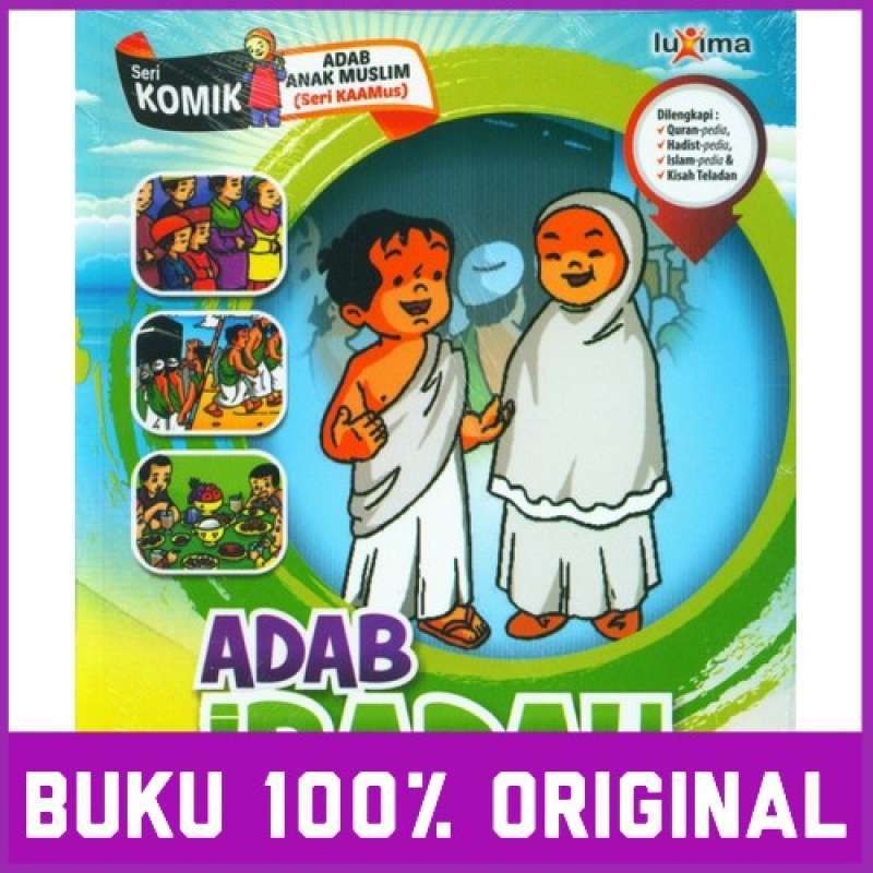 Jual Ori Luxi Adab Ibadah Seri Komik Adab Anak Muslim Promo Luxima Buku ... Jual Ori Luxi Adab Ibadah Seri Komik Adab Anak Muslim Promo Luxima Buku ...