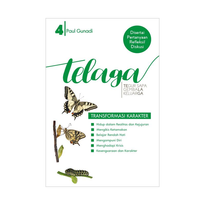 Jual Evernity Telaga 4 Transformasi Karakter by Paul Gunadi Buku Religi ...