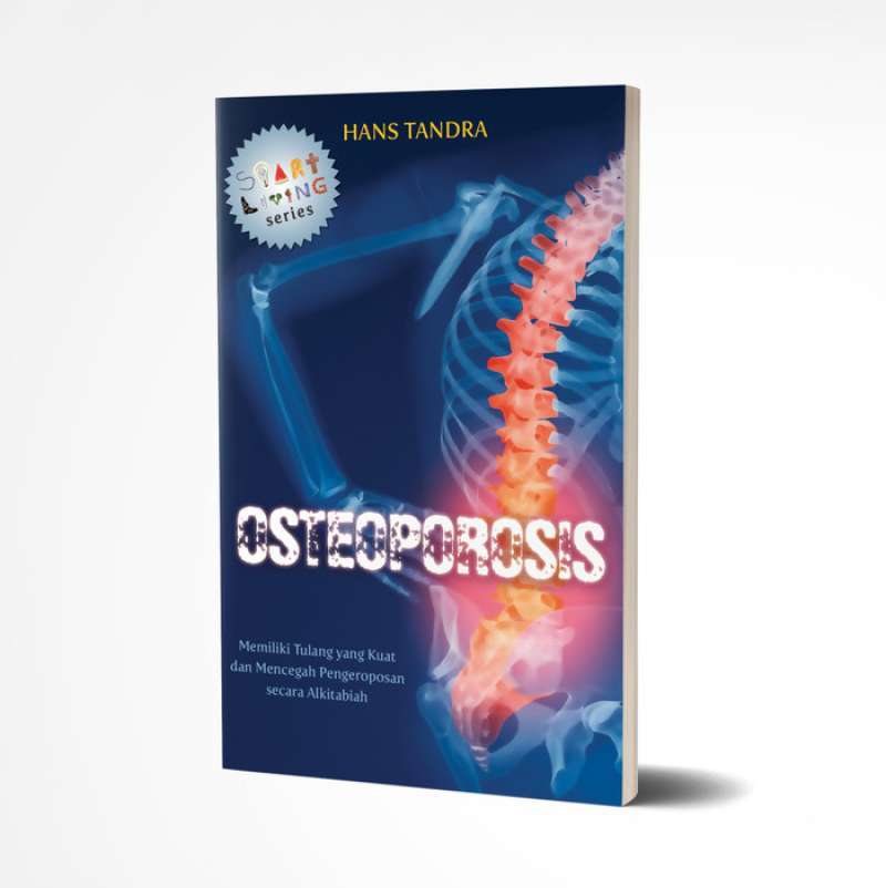 Jual Osteoporosis - Hans Tandra Buku Inspirasi Rohani Kesehatan di ...