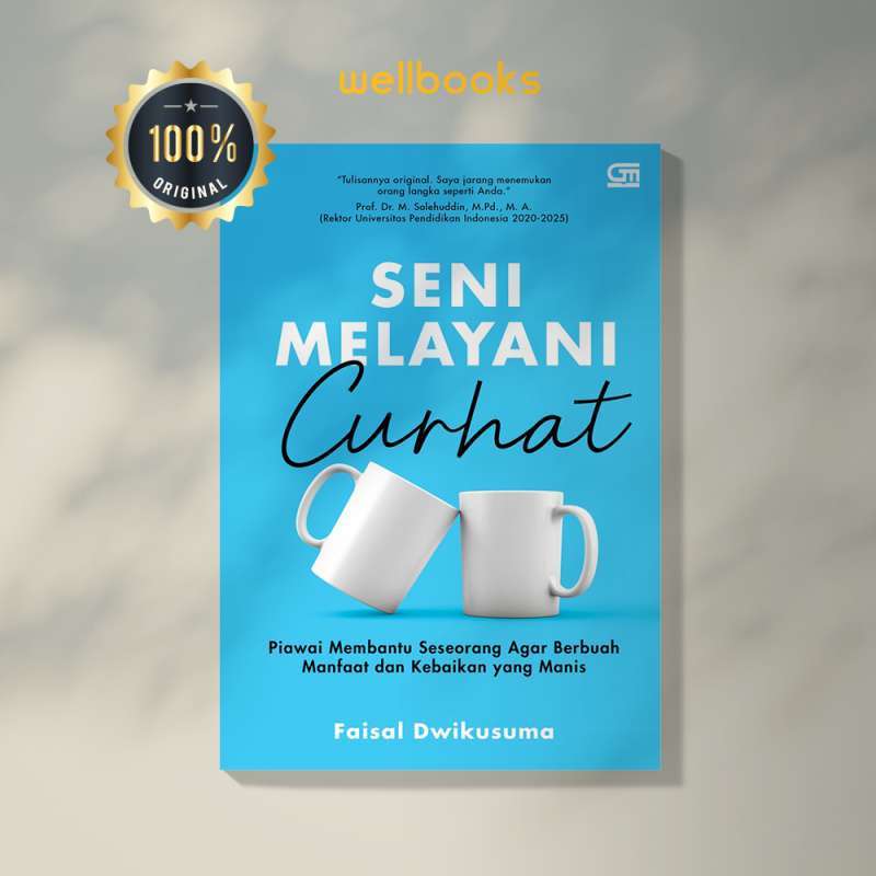 Jual Buku Self Improvement Seni Melayani Curhat by FAISAL DWIKUSUMA ... Jual Buku Self Improvement Seni Melayani Curhat by FAISAL DWIKUSUMA ...