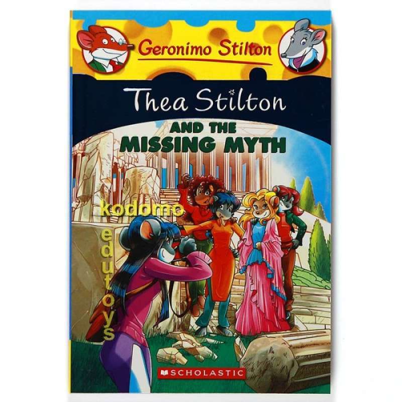 Jual THEA STILTON AND THE MISSING MYTH (GERONIMO STILTON) di Seller ...