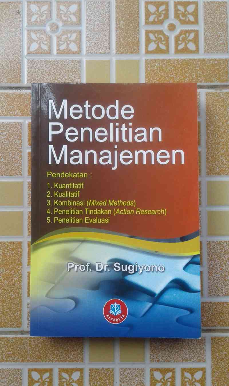 Jual Metode Penelitian Manajemen - Prof. Dr. Sugiyono di Seller Toko ...