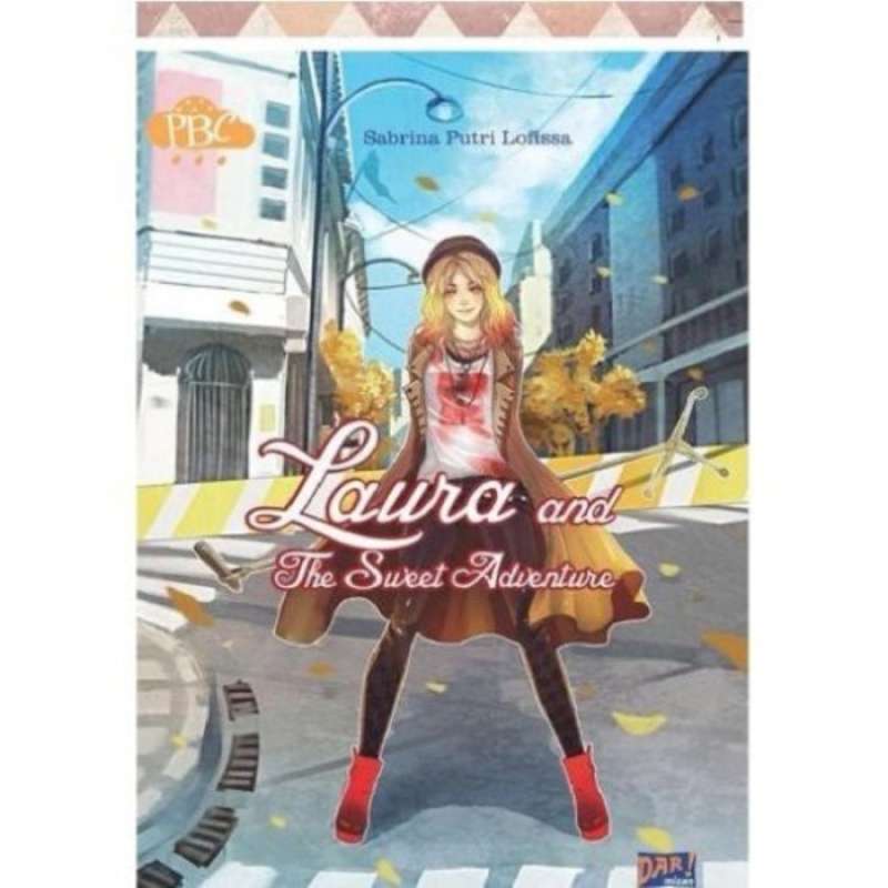 Promo Original Pbc Laura And The Sweet Adventure Buku Cerita Anak ...