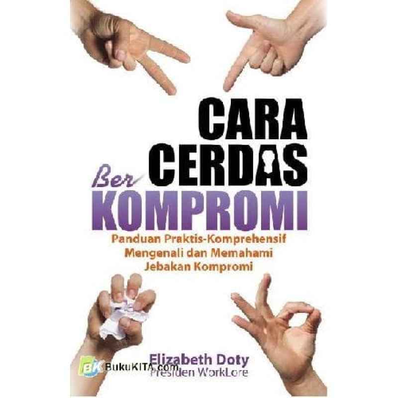 Promo Original Cara Cerdas Berkompromi oleh Elizabeth Doty Buku Self ...