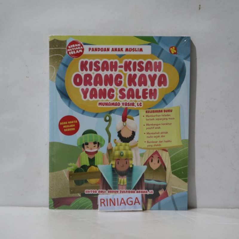 Jual KISAH-KISAH ORANG KAYA YANG SALEH - PENERBIT AL-KAUTSAR KIDS - RINIAGA di Seller DontGo ...