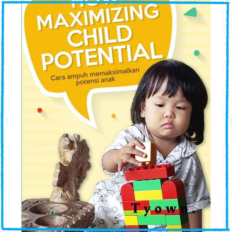 Jual buku bacaan pelajaran novel How Maximizing Child Potential di ...