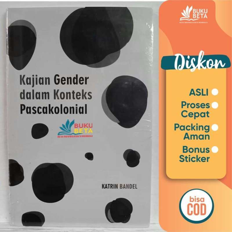 Jual Kajian Gender Dalam Konteks Pascakolonial - Katrin Bandel Di ...