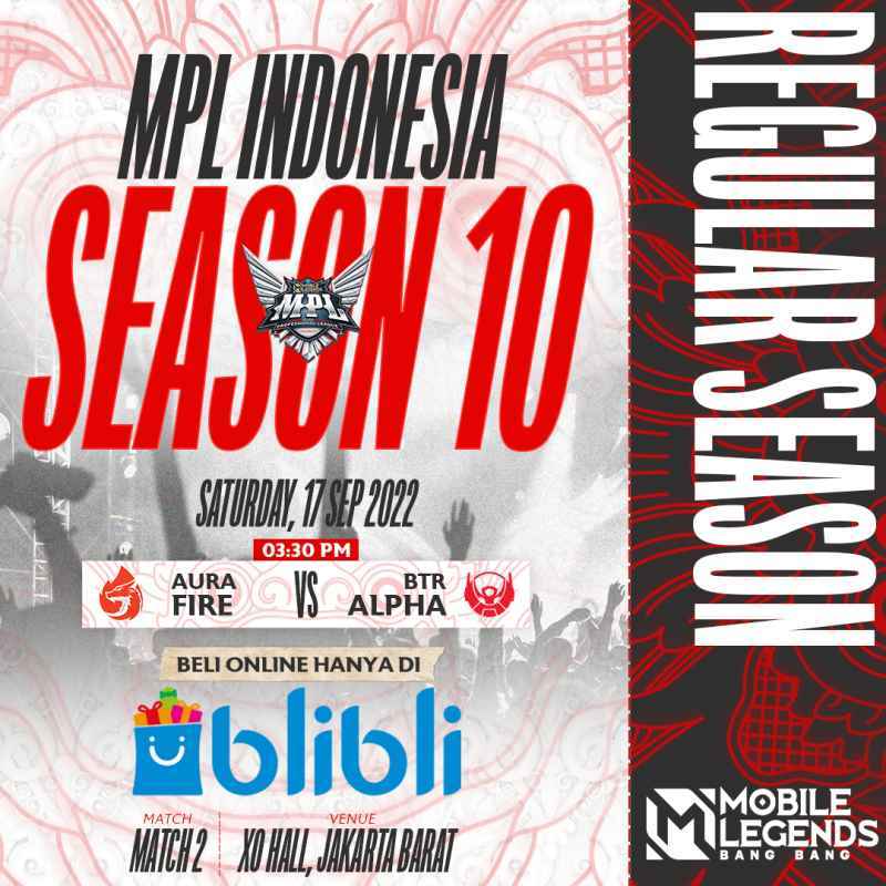 Jual MPL ID Season 10 : WEEK 6 DAY 2 MATCH 2 - AURA FIRE VS BTR ALPHA [Sabtu, 17 September 2022 ...
