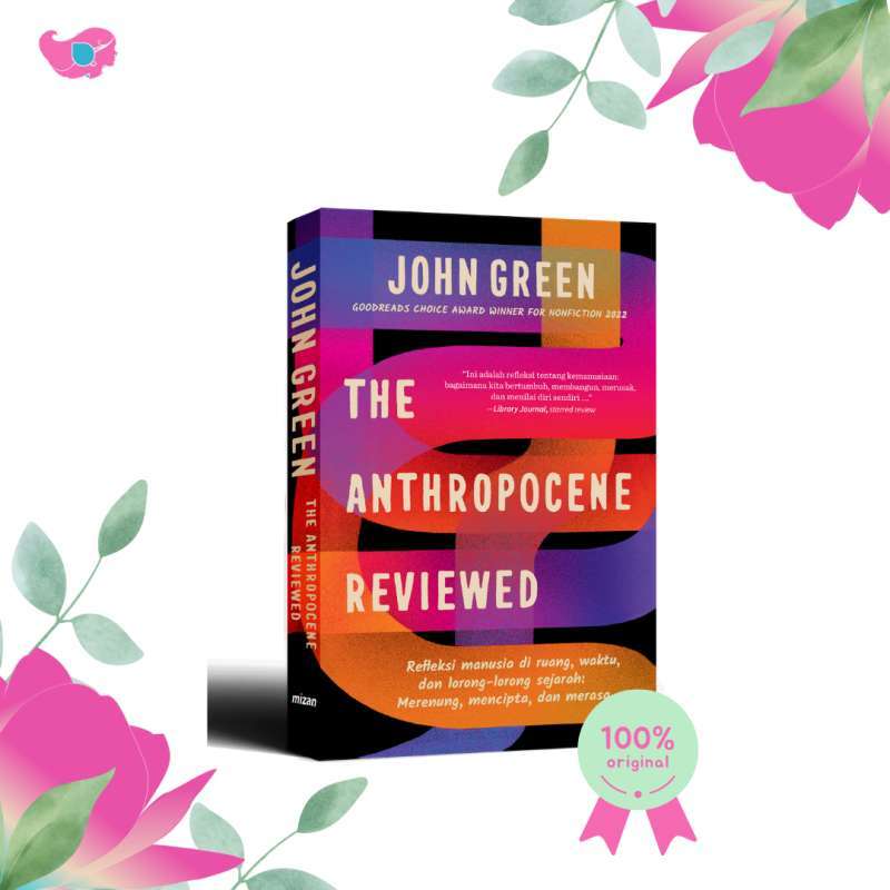 Jual Pre Order Buku The Anthropocene Reviewed Psikologi Populer John ...