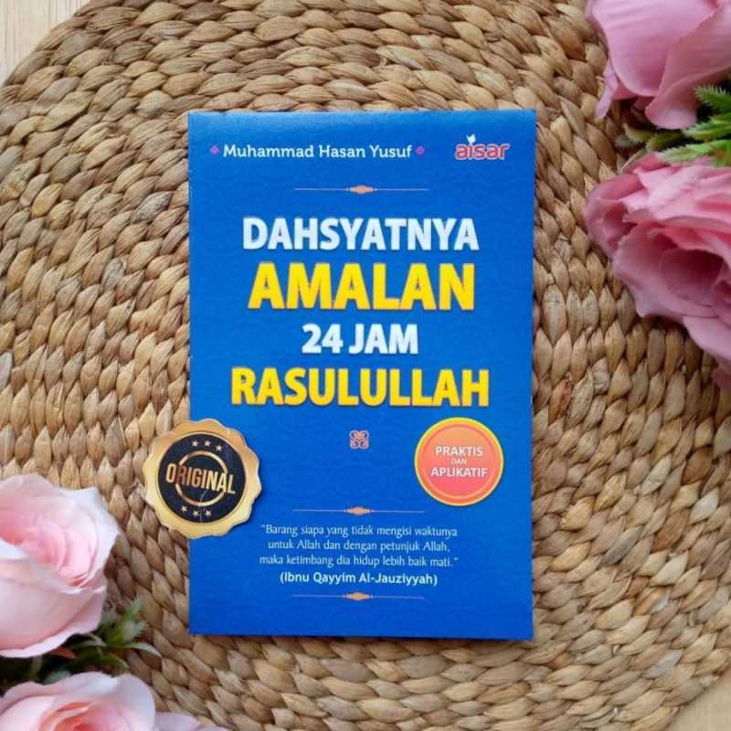 Jual Buku Dahsyatnya Amalan 24 Jam Rasulullah di Seller Toko Muslim ...