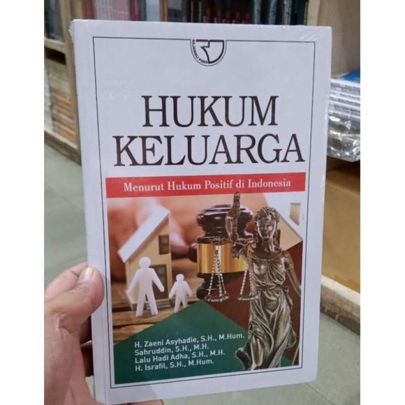 Jual Buku Hukum Keluarga (menurut Hukum Positif Di Indonesia) Di Seller ... Jual Buku Hukum Keluarga (menurut Hukum Positif Di Indonesia) Di Seller ...