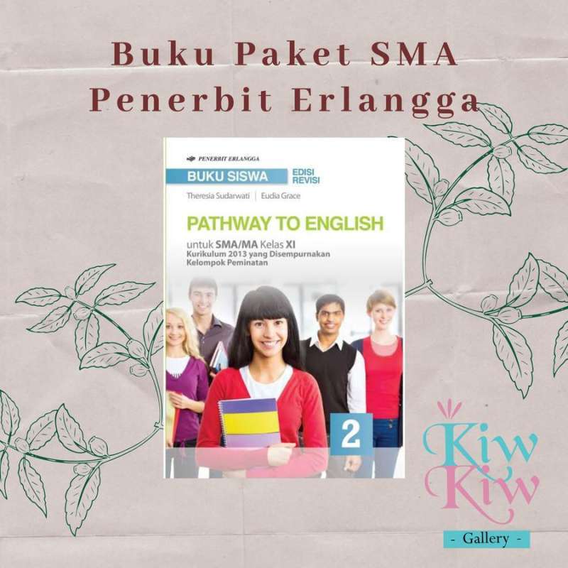 Jual Buku Pathway to English Kelas XI/11 SMA Minat - Sudarwati - Erlangga di Seller KiwKiw ...