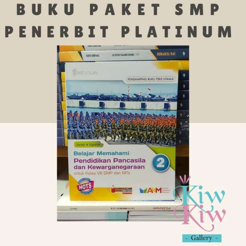 Jual Buku PPKN Kelas 8 SMP AKM + HOTS - Platinum di Seller KiwKiw Gallery - Kramat, Kota Jakarta ...