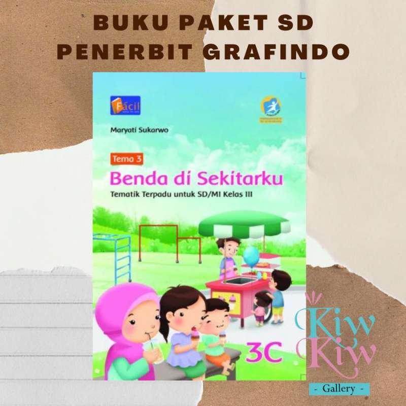 Jual Buku Tematik Terpadu Jilid 3C Kelas 3 / III SD/MI - Facil di Seller KiwKiw Gallery - Kota ...