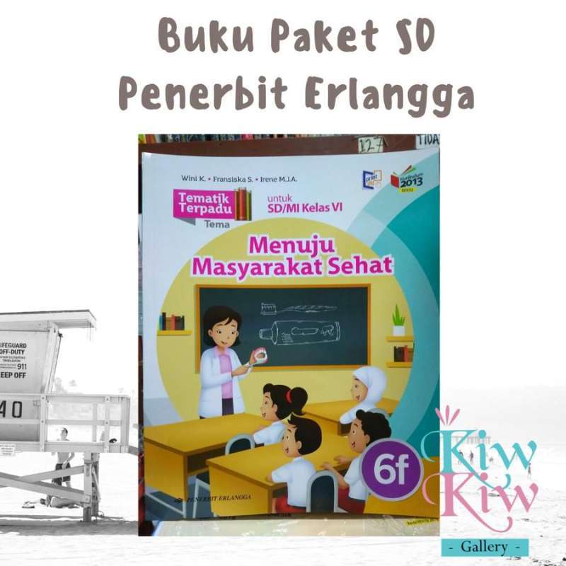 Jual Buku Tematik Terpadu Kelas 6/VI SD/MI Jilid 6F - Erlangga di Seller KiwKiw Gallery - Kota ...