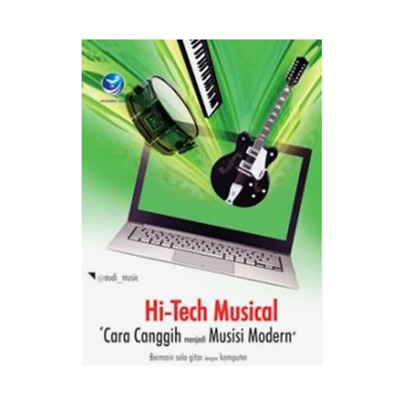 Jual Penerbit Andi Hi-Tech Musical Cara Canggih Menjadi Musisi Modern ...