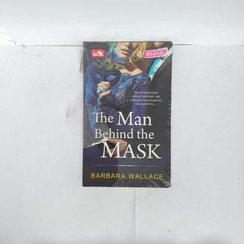 Jual THE MAN BEHIND THE MASK BARBARA WALLACE AKU TETAP BERKATA SEMUA BAIK BAIK SAJA BUKU NOVEL ...