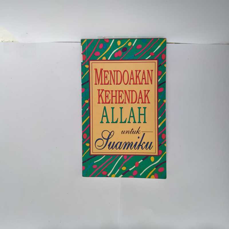 Jual MENDOAKAN KEHENDAK ALLAH UNTUK SUAMIKU BUKU ROHANI BUKU AGAMA ... Jual MENDOAKAN KEHENDAK ALLAH UNTUK SUAMIKU BUKU ROHANI BUKU AGAMA ...