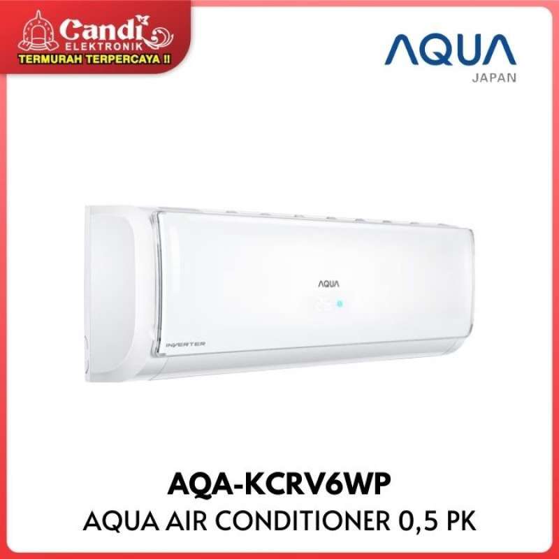 Jual Aqua Air Conditioner Ac Split 0,5 Pk Inverter Plus Aqa-kcrv6wp Di ...