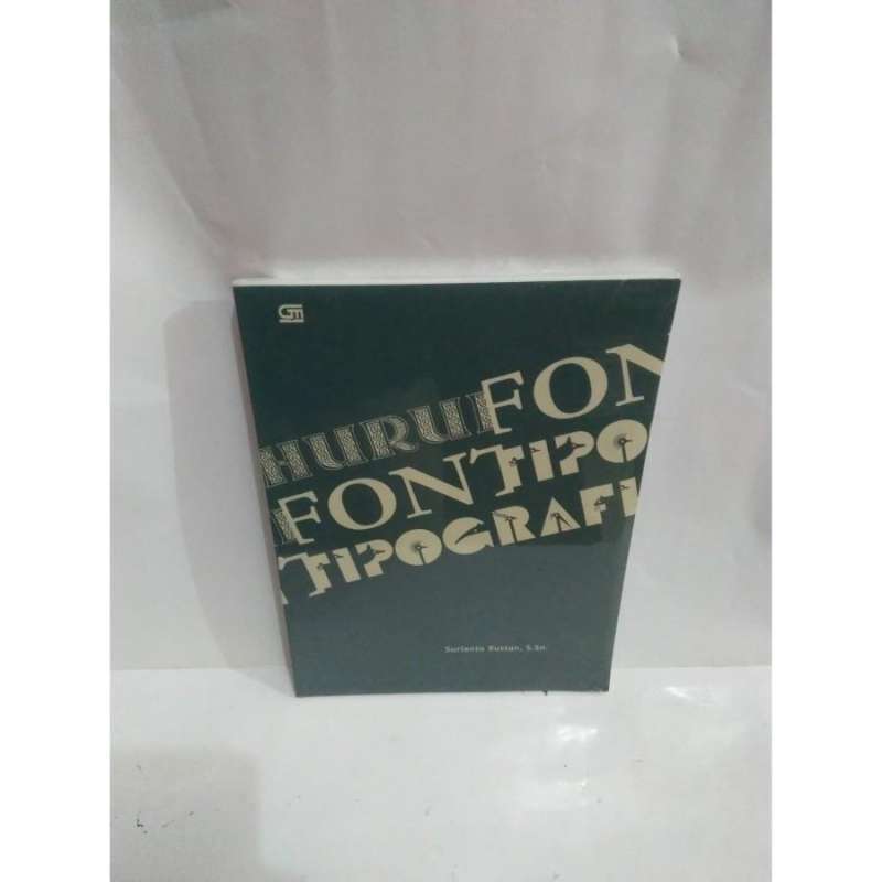 Jual BUKU HURUF FONT DAN TIPOGRAFI EDISI TERBARU SURIANTO RUSTAN di ...