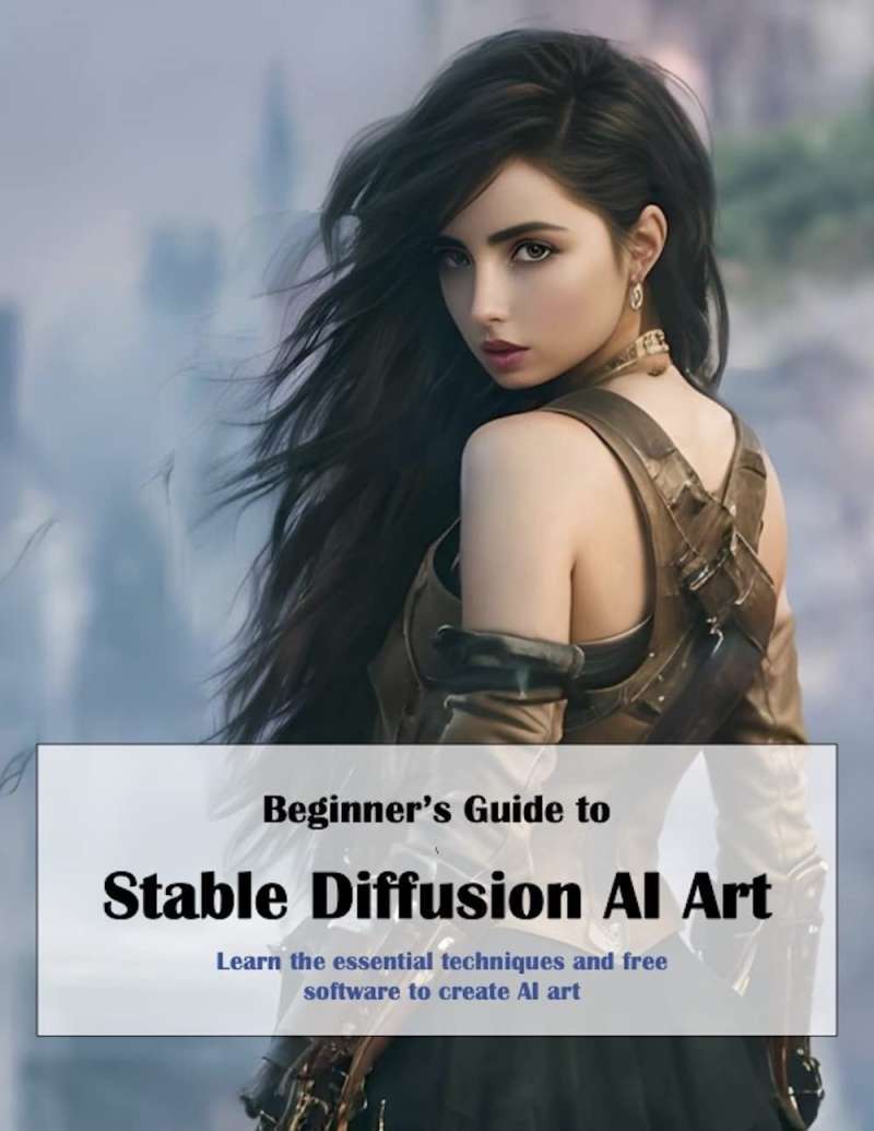 Jual EBOOK - Beginner’s Guide to Stable Diffusion AI Art. di Seller ... Jual EBOOK - Beginner’s Guide to Stable Diffusion AI Art. di Seller ...