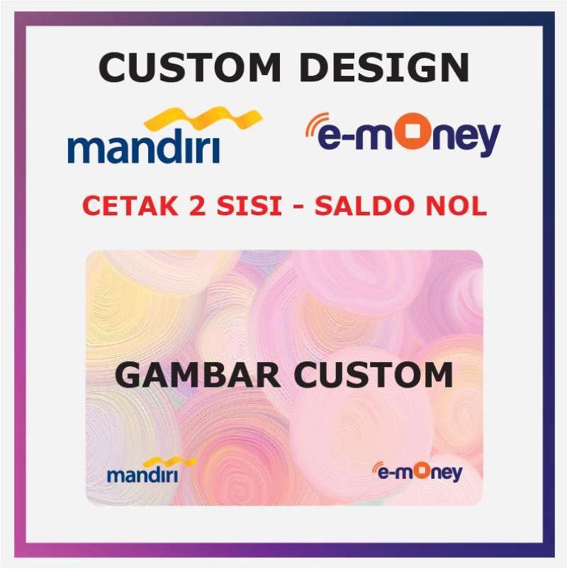 Jual Kartu Emoney Mandiri Custom - Harga Termurah Dan Terbaru Di 2024 ...