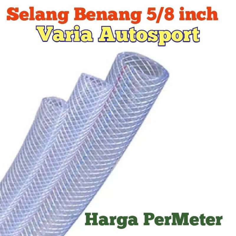 Jual Selang Air Benang 5/8 Inch Harga PerMeter di Seller Varia Autosport - Kalideres, Kota ...